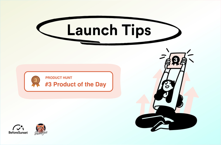 How to Launch on Product Hunt & Be The Product of the Day